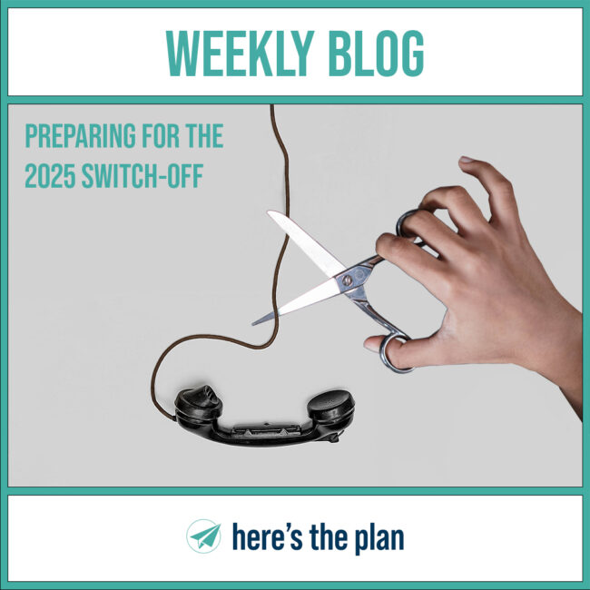 Preparing for the 2025 Switch-Off - Here's The Plan