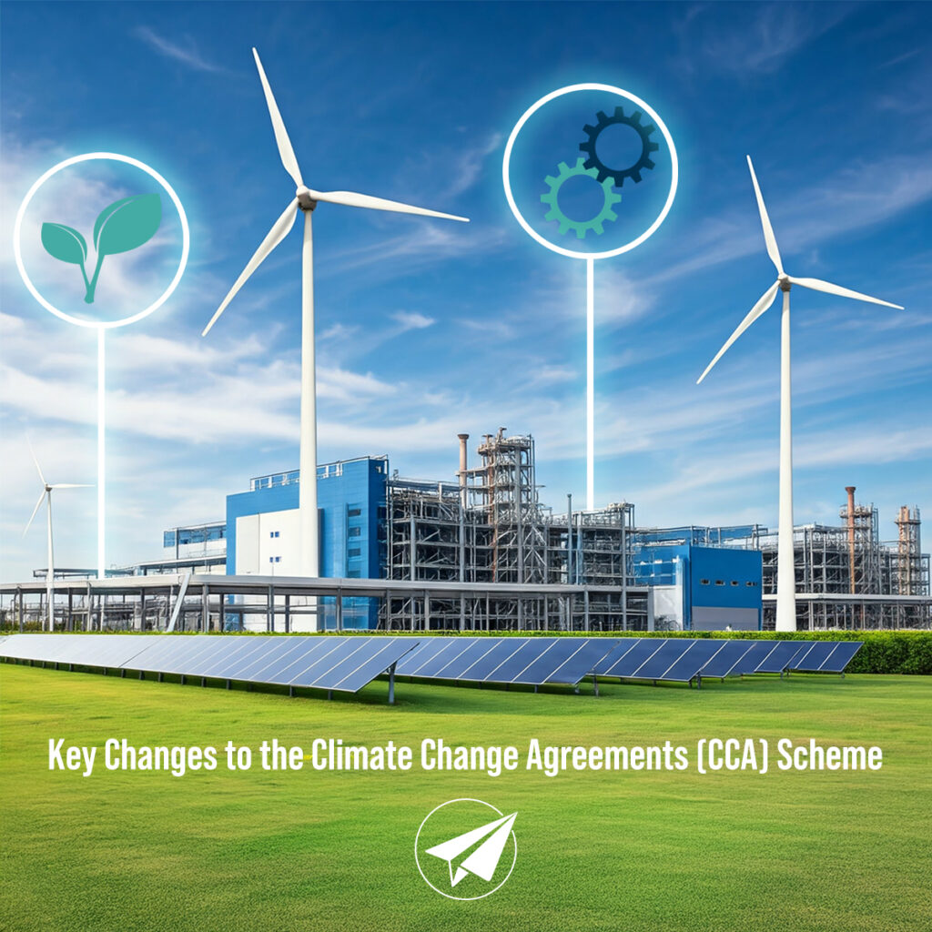 Key Changes to the Climate Change Agreements (CCA) Scheme - Here's The Plan